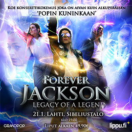 Forever Jackson – Legacy of a Legend - Sibeliustalo